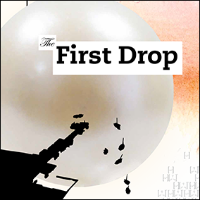 The First Drop [2014] – making & thinking